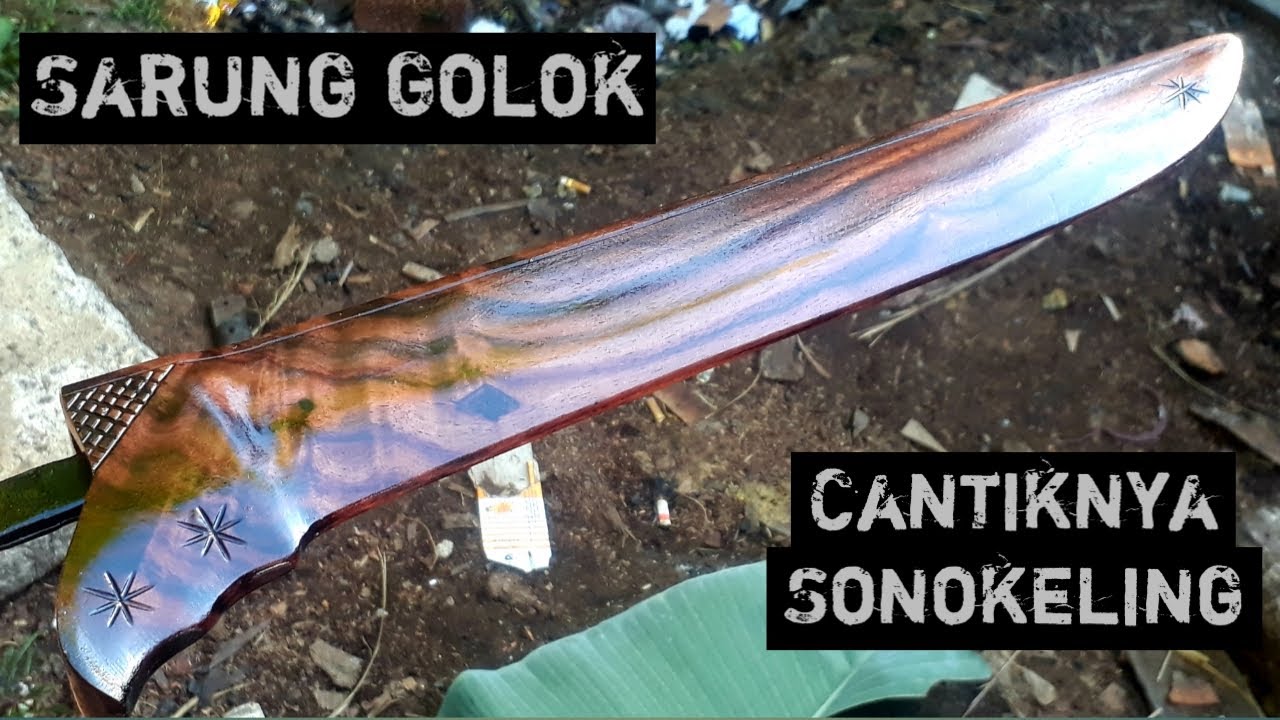 Cara Membuat Sarung Golok Dari Kayu Cantik Sonokeling - YouTube