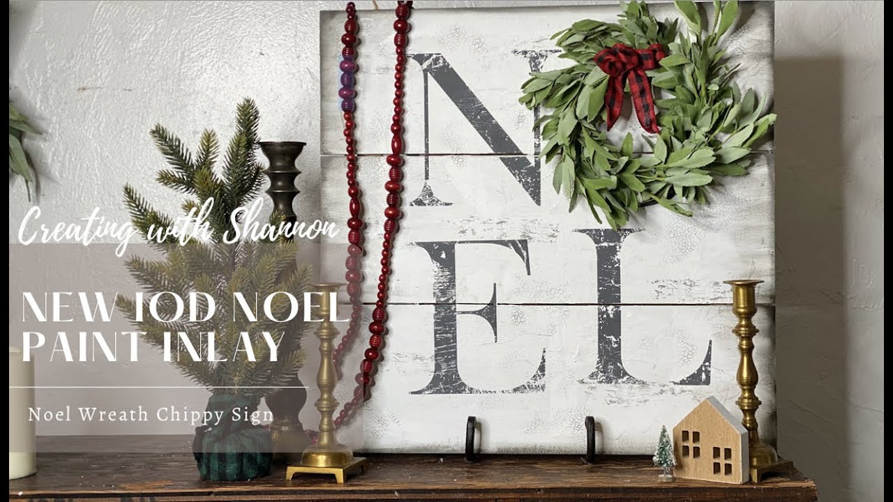 Noel Wood Sign Paint Inlay New IOD Release - YouTube
