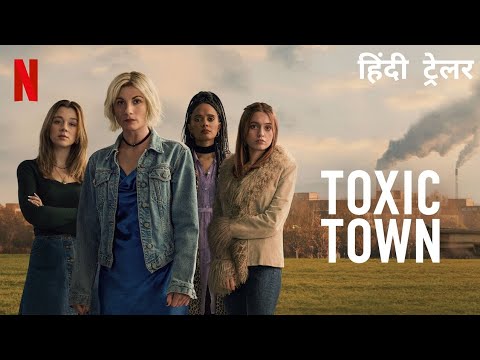 Toxic Town | Official Hindi Trailer | Netflix Original Series - YouTube