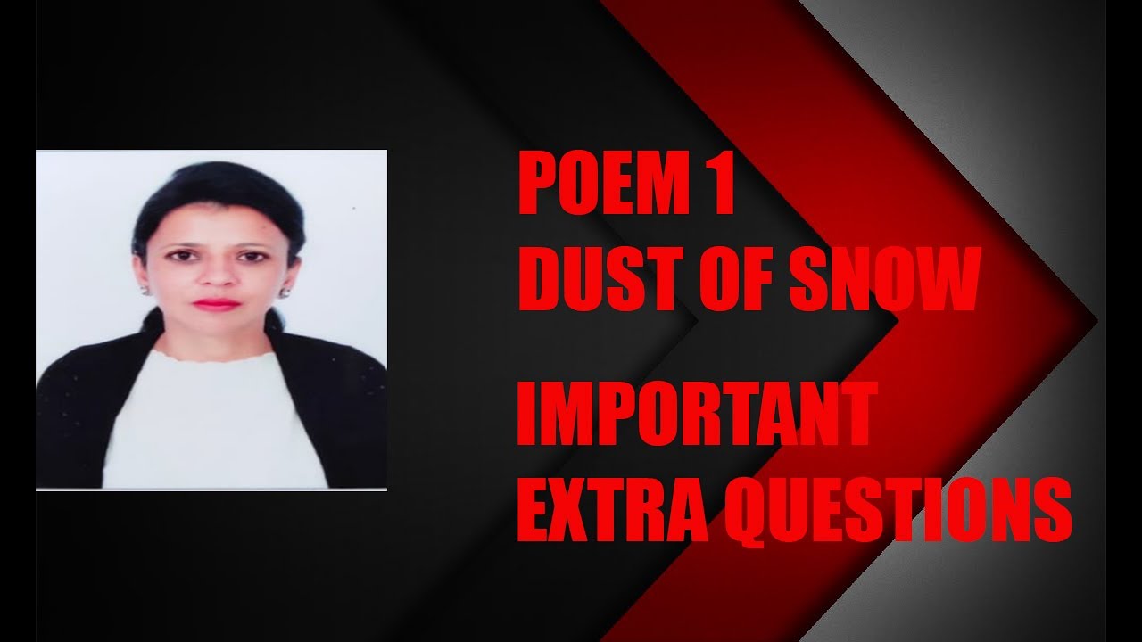 Dust of Snow Important Short and Long Question Answers | CBSE Class X ...