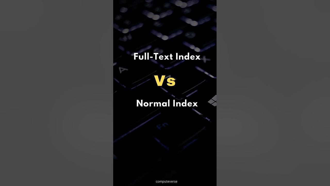 SQL FULLTEXT INDEX Vs. NORMAL INDEX ️ - YouTube