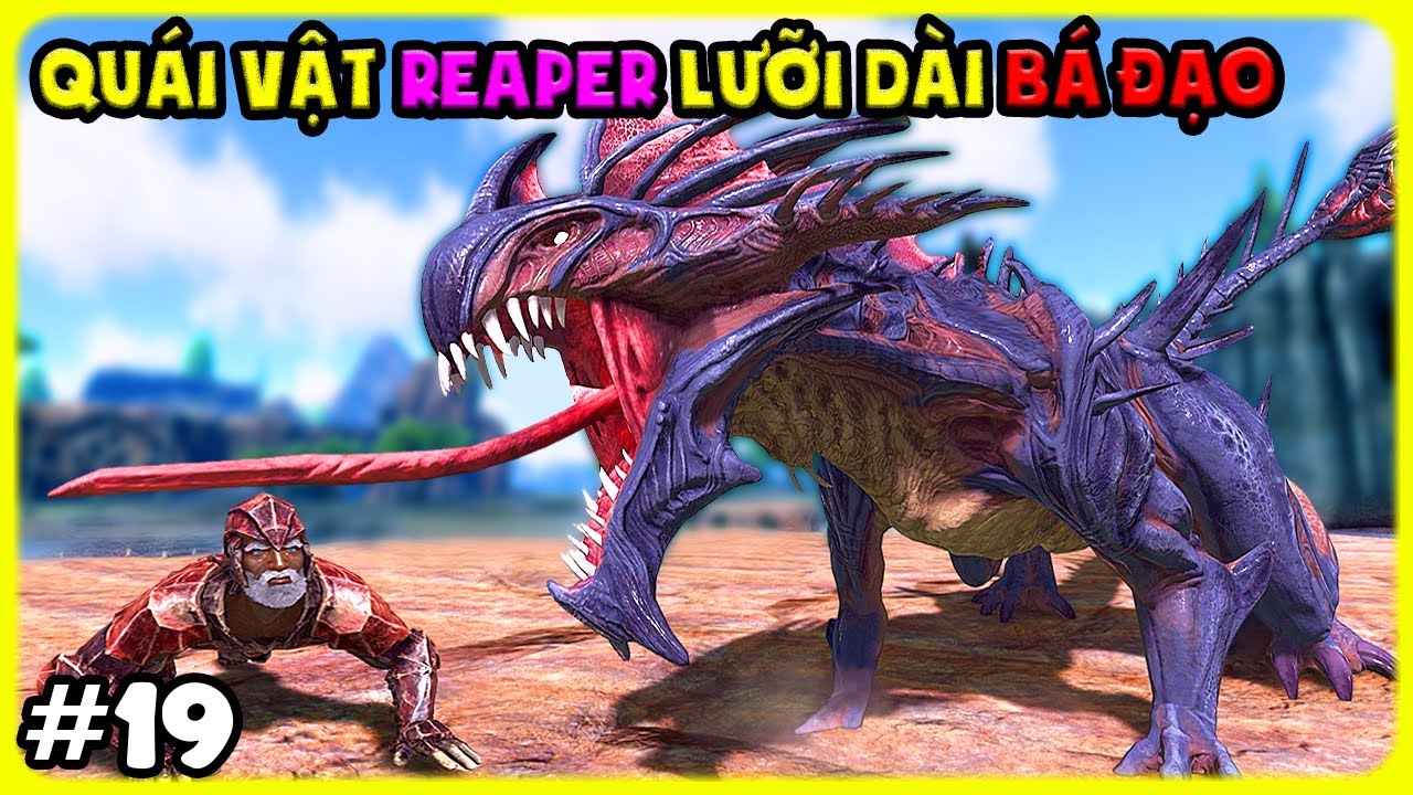 ARK MOD VÙNG ĐẤT QUÁI VẬT #19 MINH PHÁT HIỆN QUÁI VẬT REAPER VỚI CÁI ...
