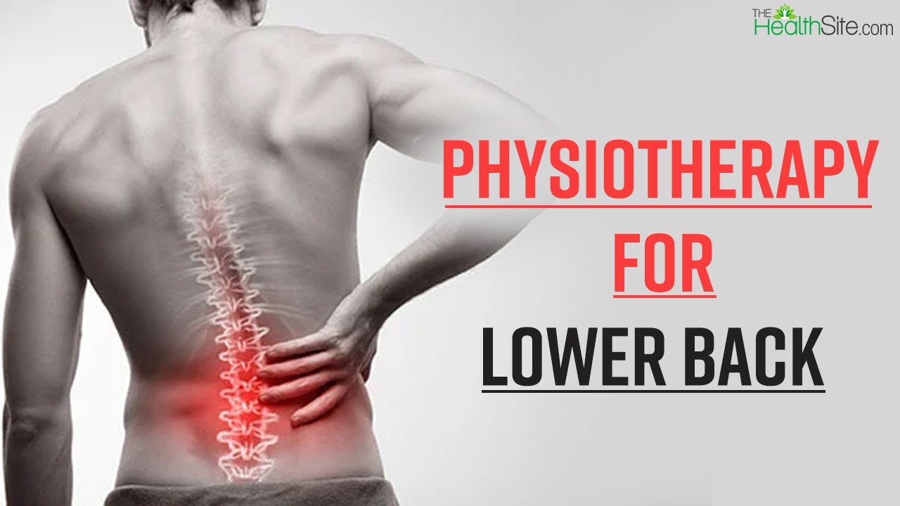 Physiotherapy To Reduce Lower Back Pain || The Health Site || - YouTube