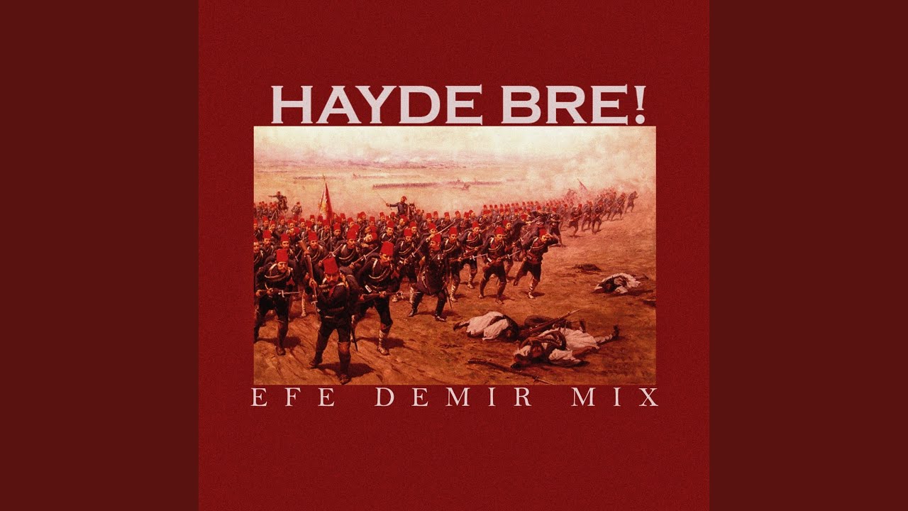 Hayde Bre! (Türk Trap Mix) - YouTube Music