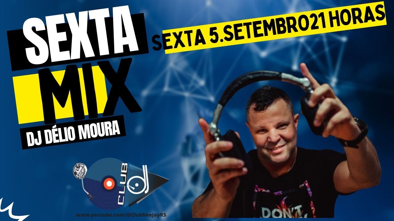 SEXTA MIX - Ao Vivo 05/09/2025 DELIO MOURA - YouTube