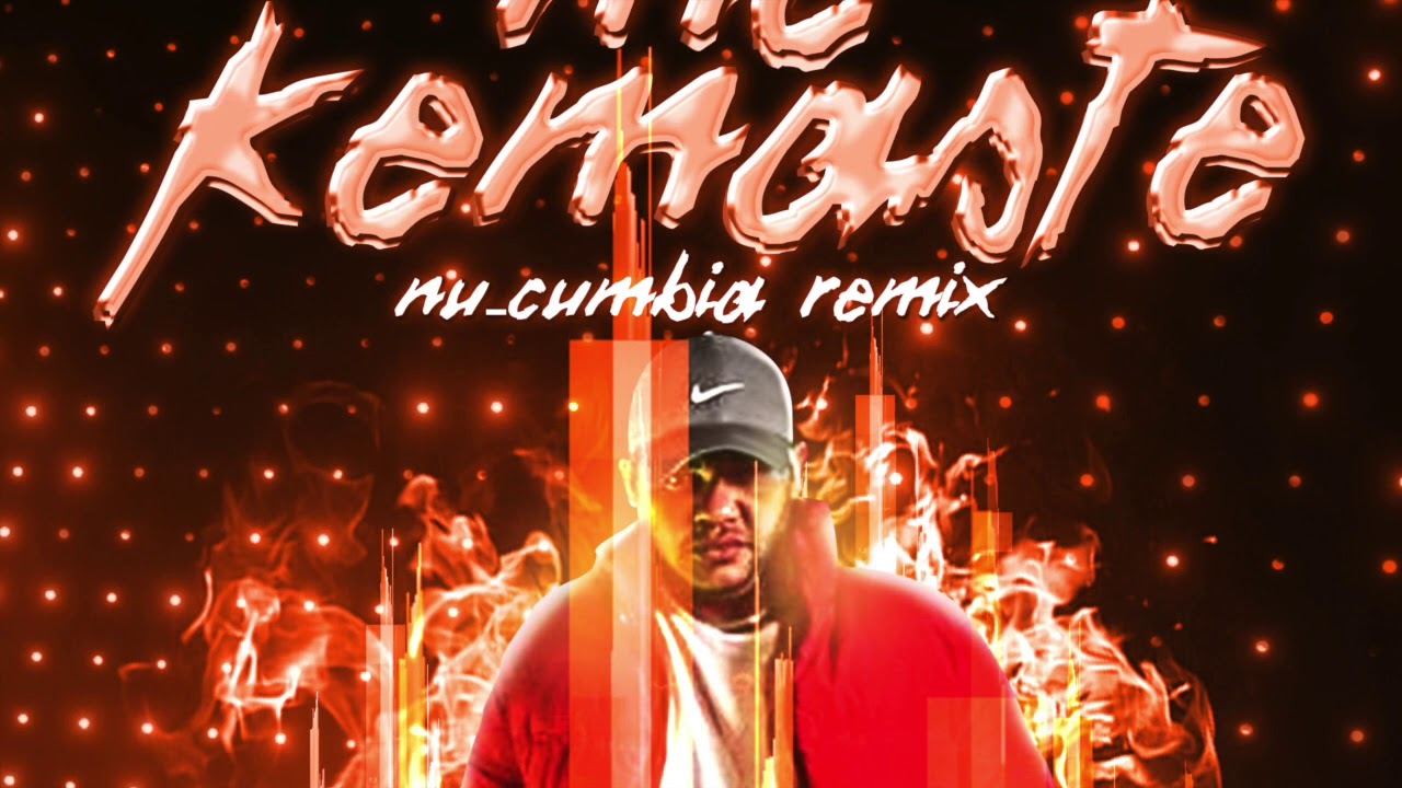 Me Kemaste NuCumbia Mix - YouTube