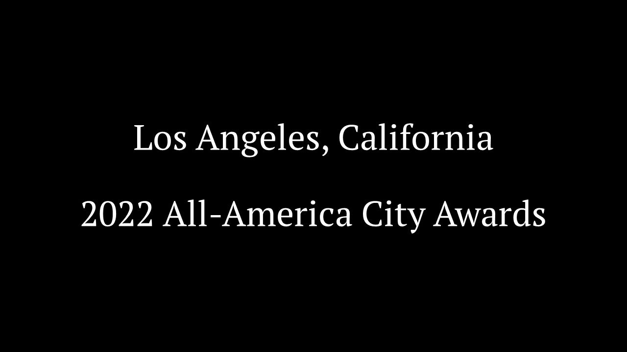 Los Angeles, CA - 2022 All America City Winner - YouTube