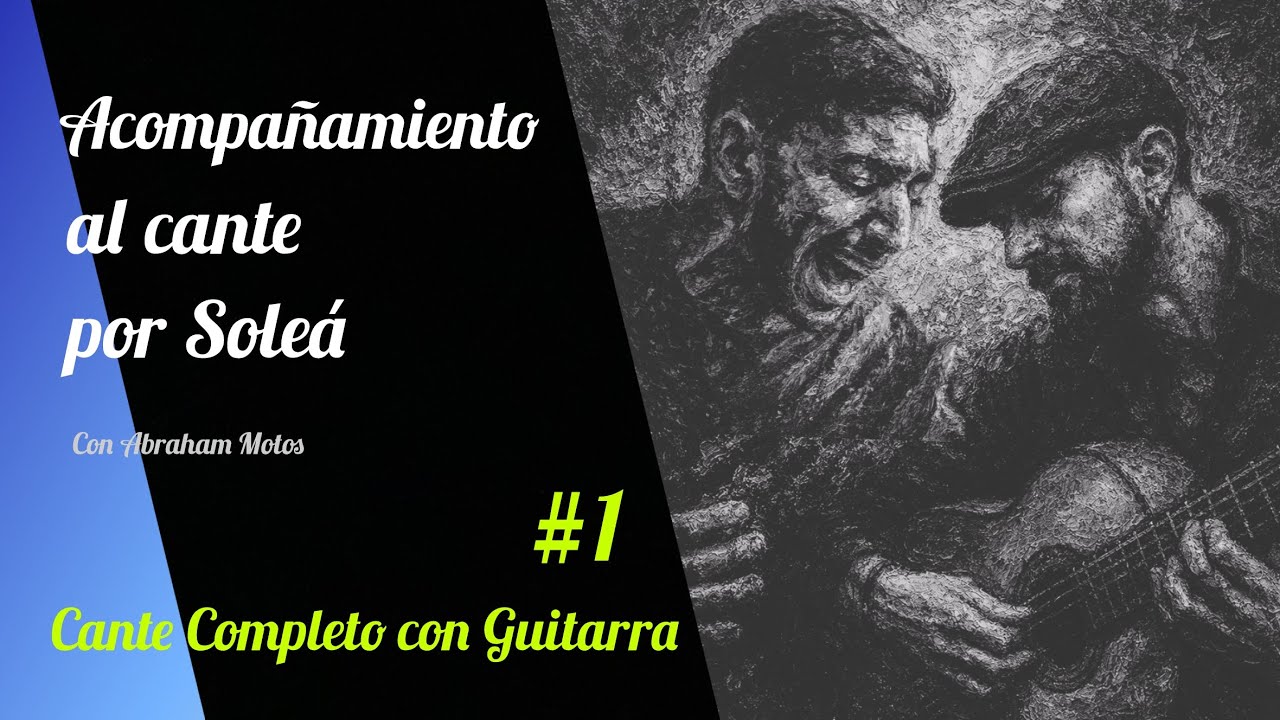 Acompañamiento al Cante por Solea Fácil - #1 Cante CON guitarra - YouTube