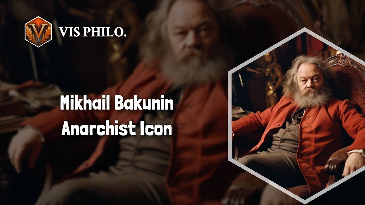 Who is Mikhail Bakunin｜Philosopher Biography｜VIS PHILOSOPHER - YouTube