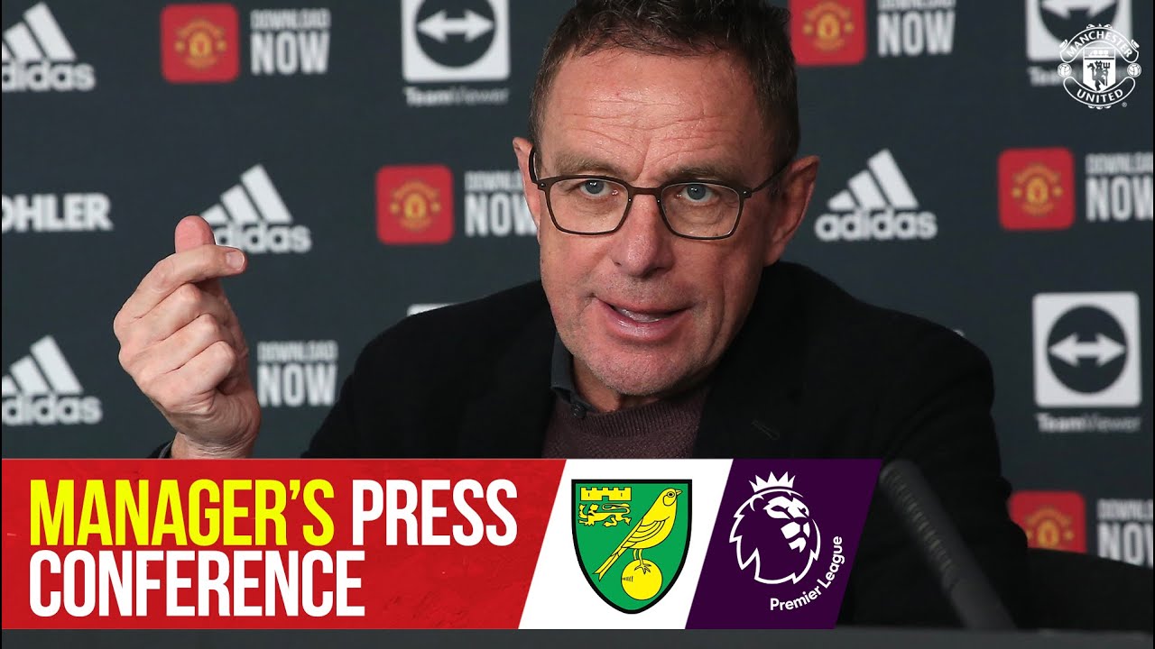Manager's Press Conference | Norwich City v Manchester United | Ralf ...
