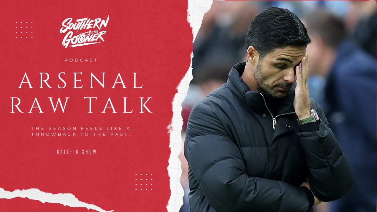 Arsenal Raw Talk Podcast: The Season Feels Like A Throwback to the Past ...