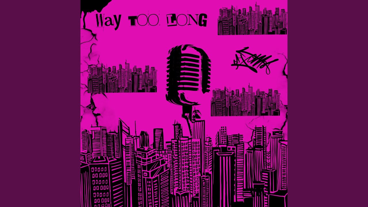 Way Too Long - YouTube