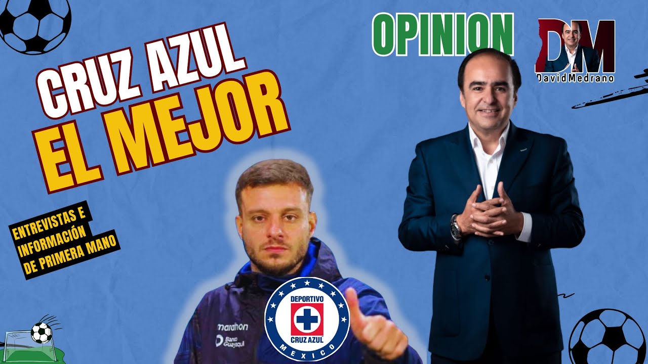 CRUZ AZUL el MEJOR y RIDÍCULO de ATLAS | OPINIÓN DAVID MEDRANO # ...