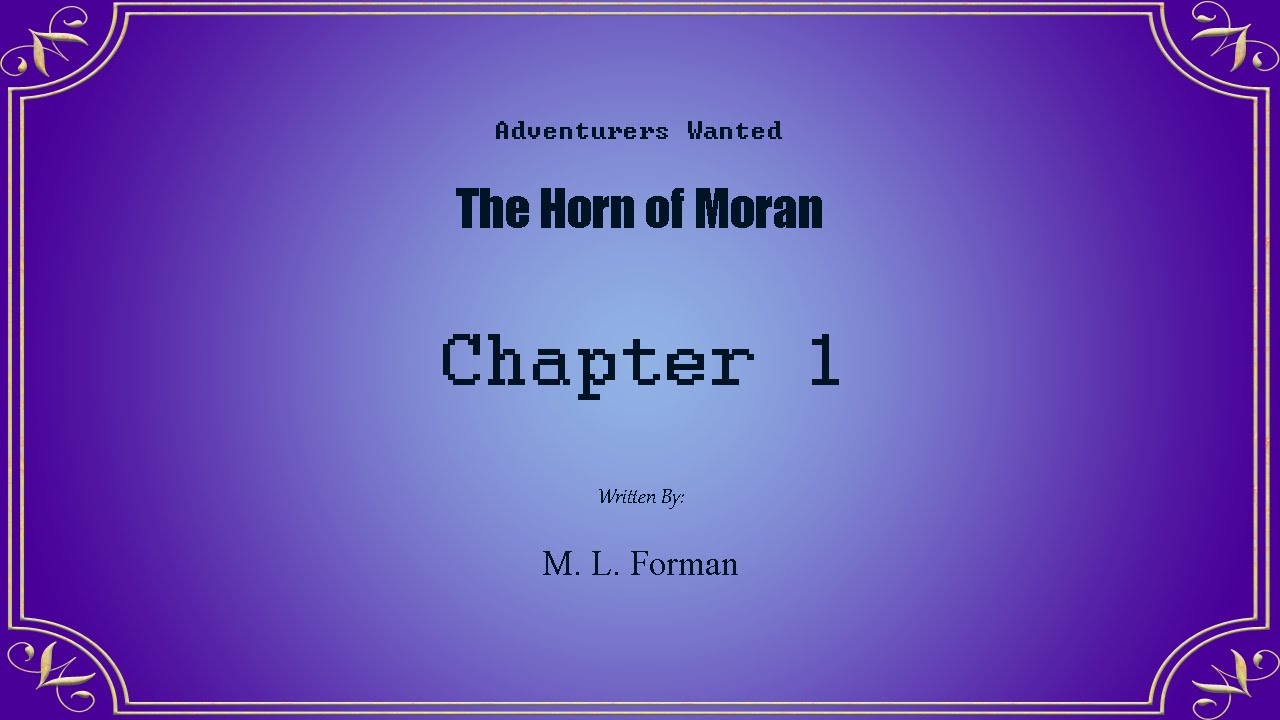 The Horn of Moran: Chapter 1 - YouTube