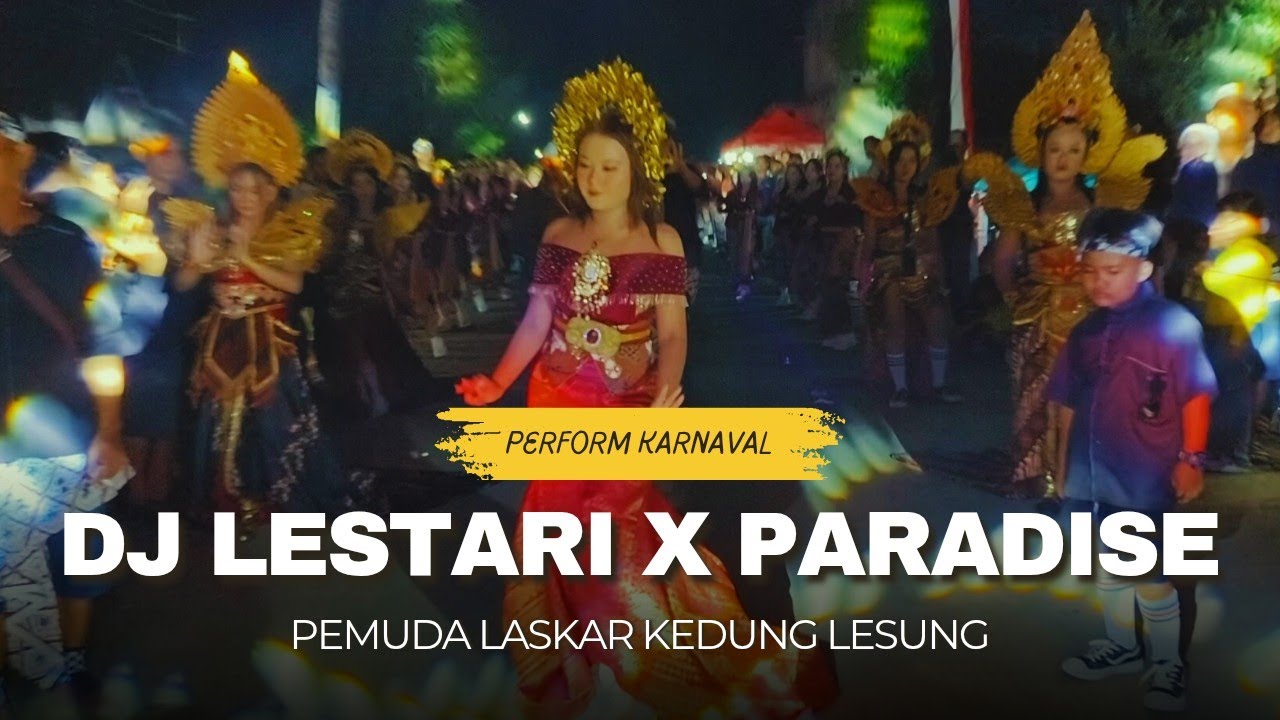 BRT Audio Perform DJ LESTARI X PARADISE Bersama Pemuda Laskar Kedung Lesung - YouTube