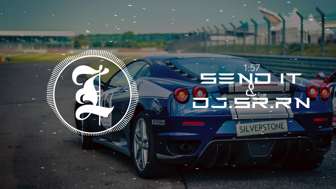 #Lâmlầylội - Send It - Reality - DJ.SR.RN Remix Dj 2019 Cực Chất - YouTube