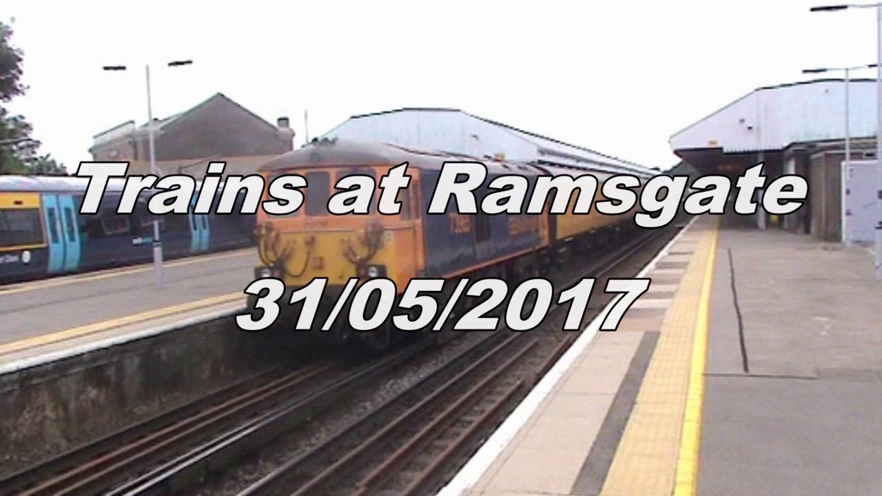 Trains at Ramsgate 31/05/2017 - YouTube