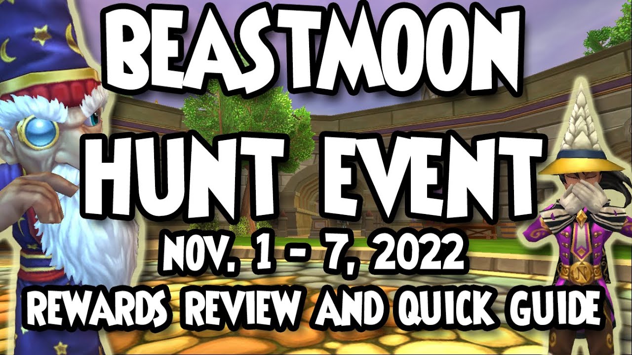 Wizard101: 🌖BEASTMOON HUNT EVENT - Nov. 1 - 7, 2021 - Rewards Review ...