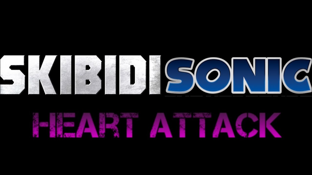 skibidi Sonic heart attack título - YouTube