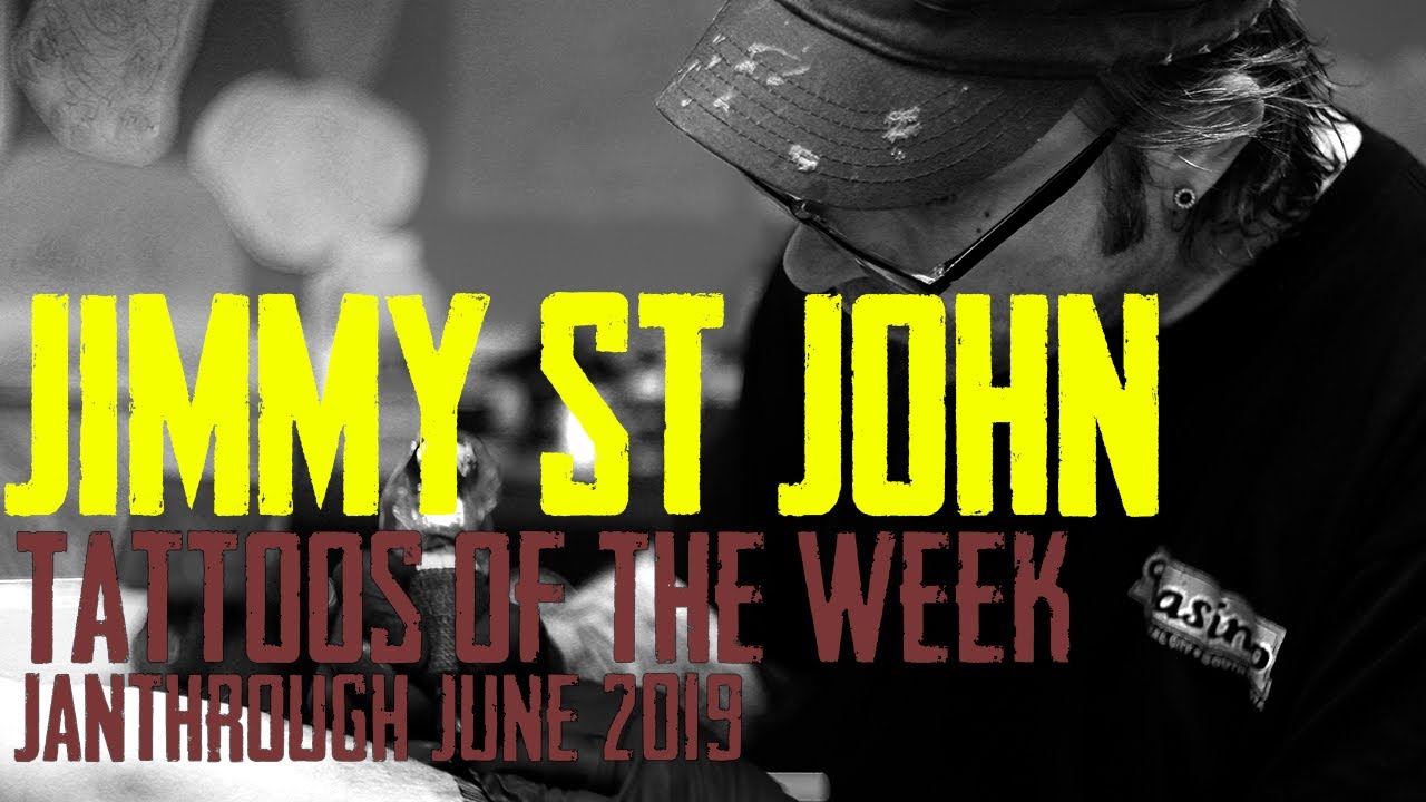 Jimmy St. John's Tattoos of the Week from Jan - June 2020 - YouTube