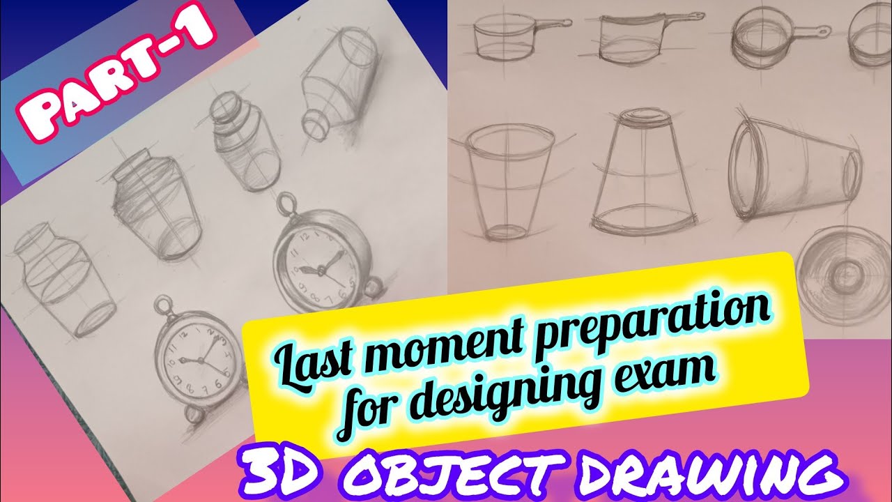 (Part-1 )Preparation for designing exams| 3d-Object study|useed/ nid ...