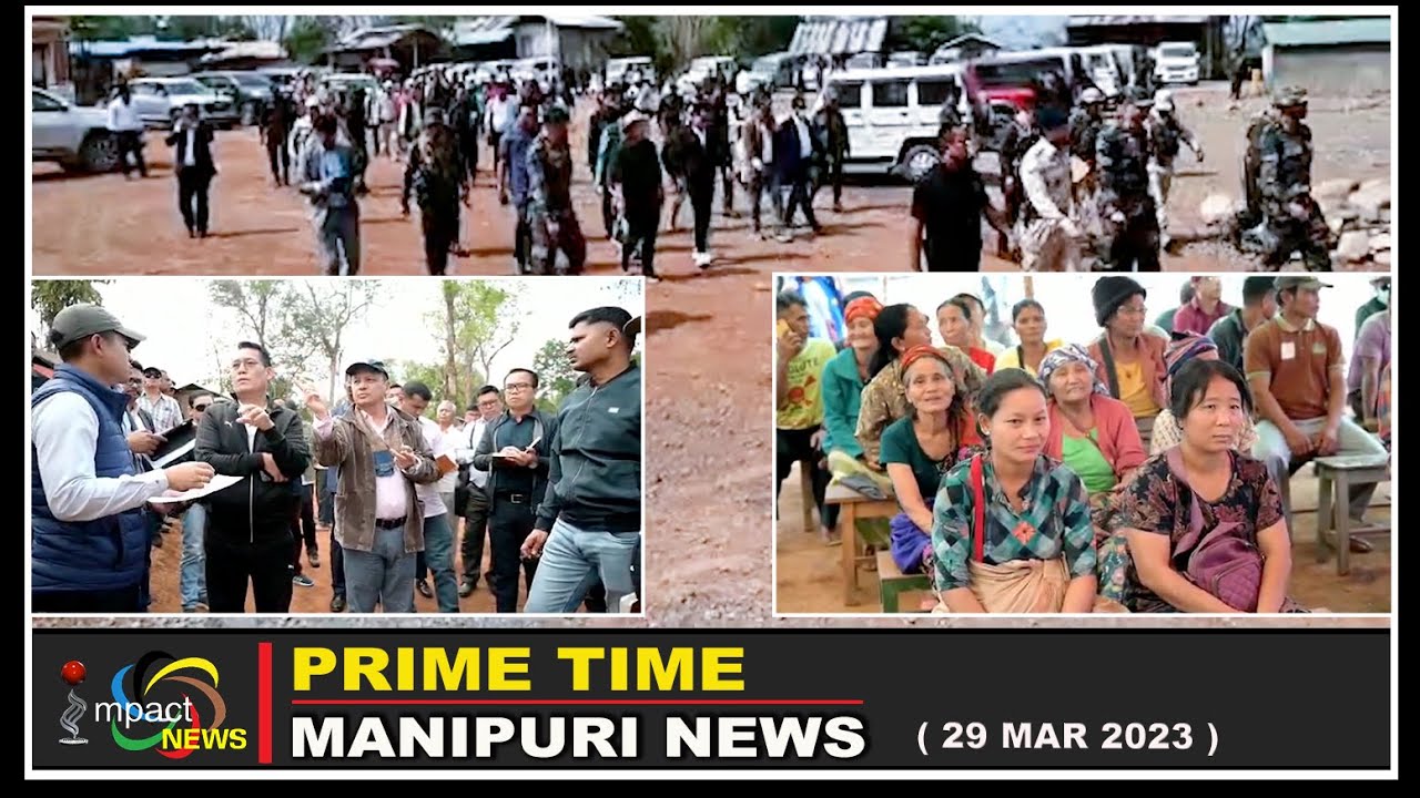 IMPACT NEWS MANIPURI BULLETIN 29 MAR 2023 - YouTube