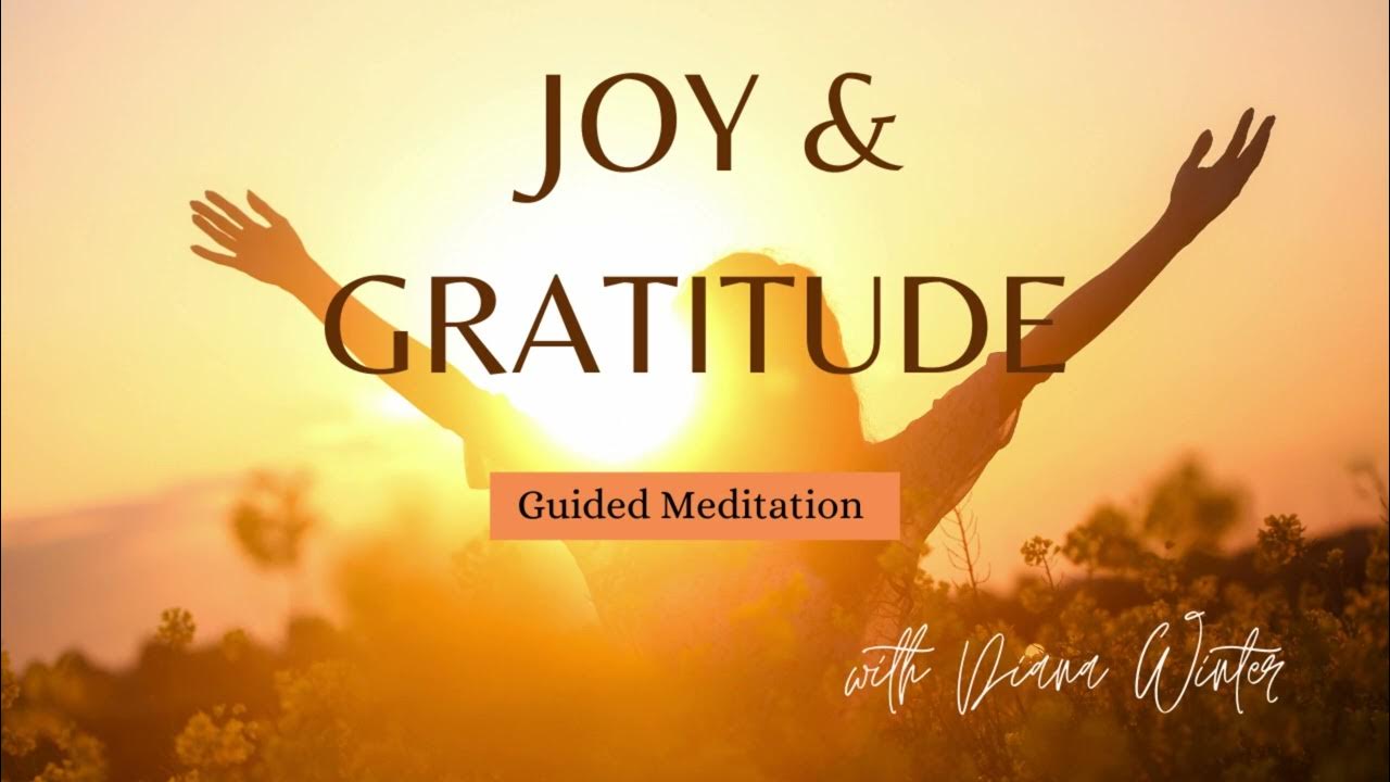 Gratitude & Joy I Guided Meditation I Raise Your Vibration - YouTube