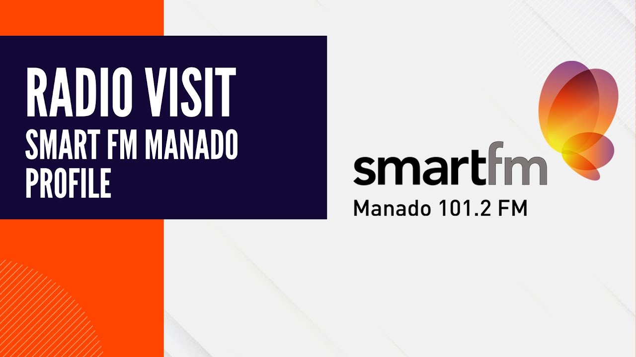 Kenalan Lebih Dekat Dengan Smart FM Manado | Radio Visit Smart FM Manado - YouTube