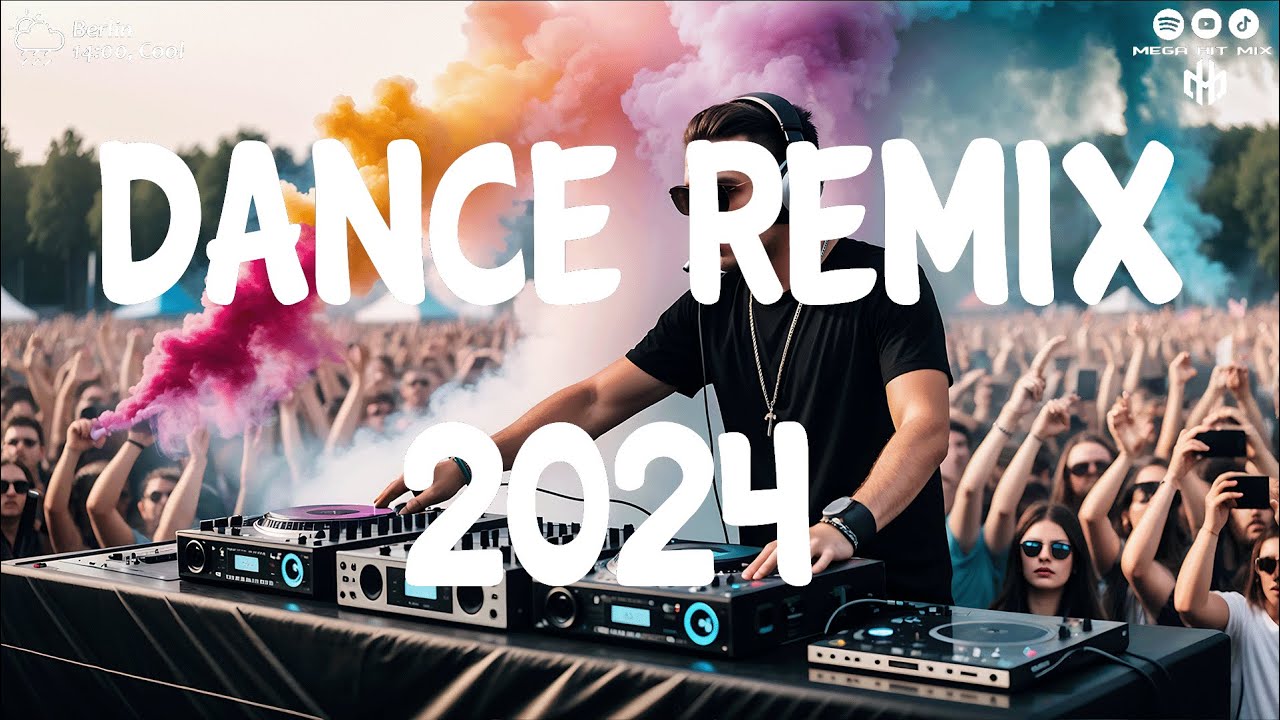 DANCE PARTY SONGS 2024 - Mashups & Remixes Of Popular Songs - DJ Remix ...