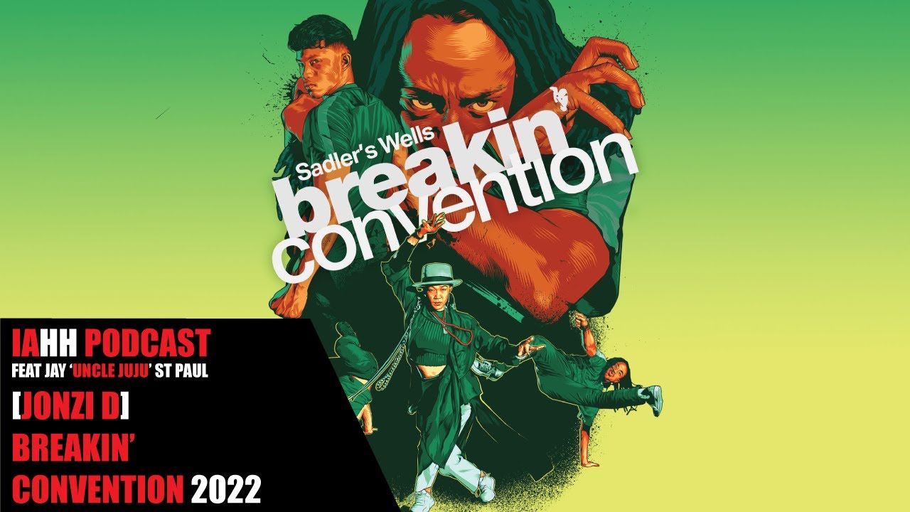Jonzi D | Breakin’ Convention 2022 | I Am Hip-Hop Magazine Podcast ...