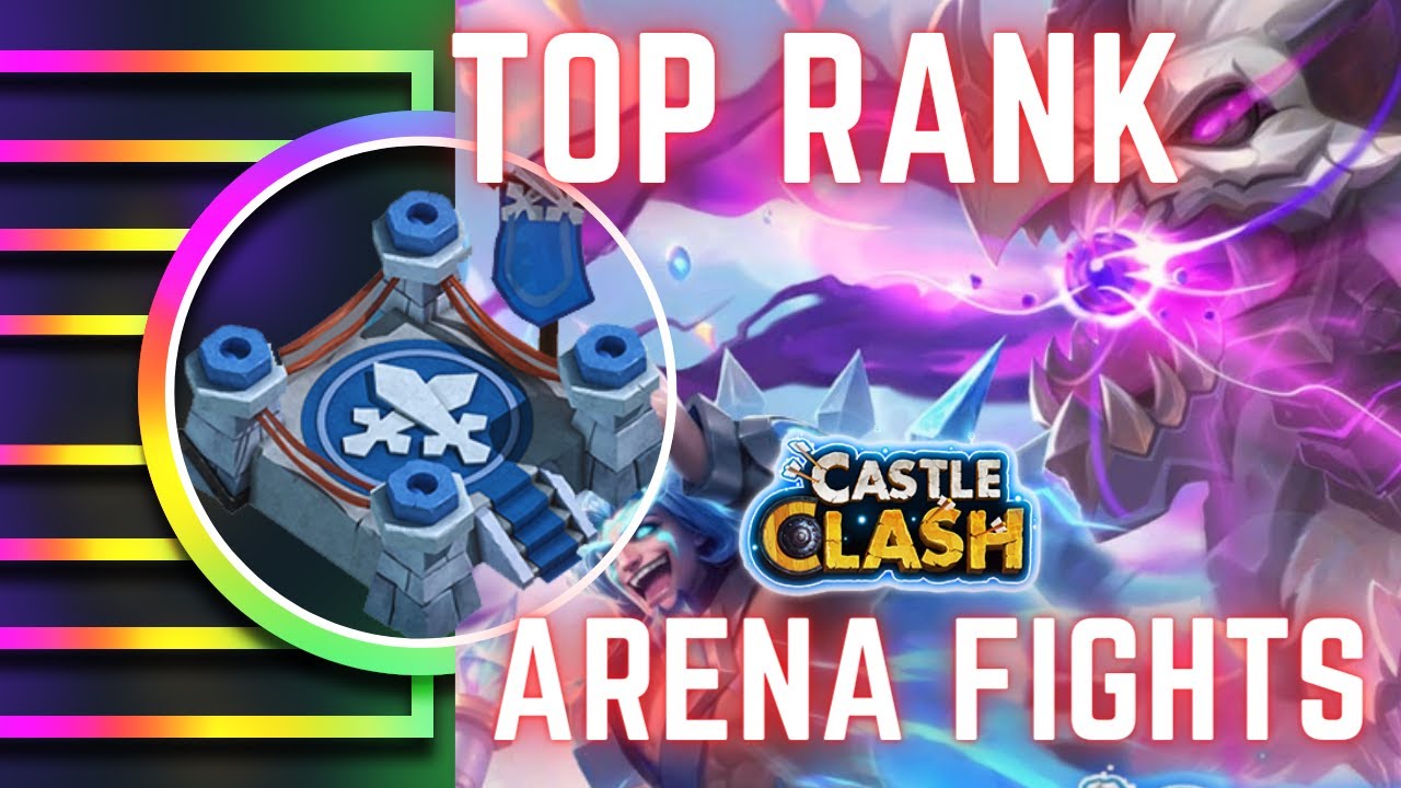 ARENA TOP RANK FIGHTS CASTLE CLASH - YouTube
