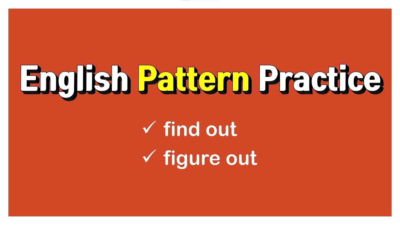 find out: (정보를) 알아내다 / figure out: (이해, 노력하고 습득하여) 알아내다, 파악하다 - YouTube