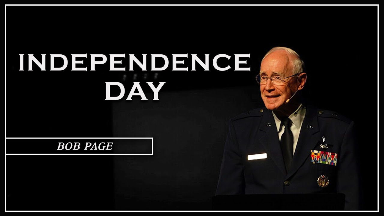Independence Day | General Bob Page - YouTube
