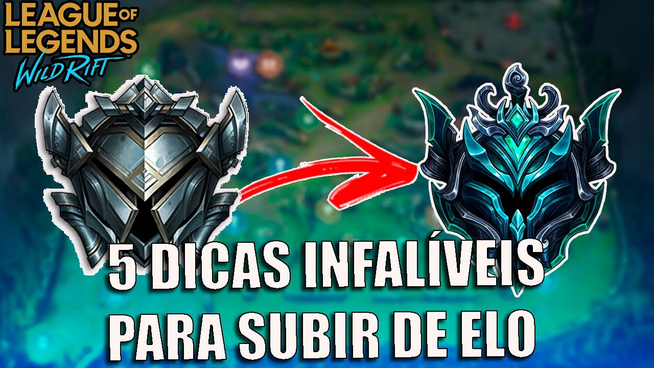 5 DICAS INFALÍVEIS PARA SUBIR DE ELO NO WILD RIFT E NÃO SER UM TROL ...