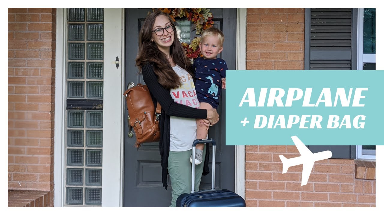 Packing a Diaper Bag for the Airplane | Flying with a Toddler | Mama ...