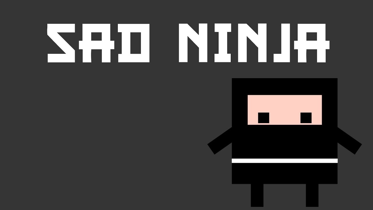 Sad Ninja - YouTube