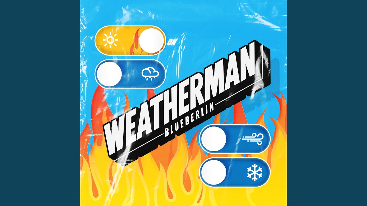 Weatherman - YouTube Music