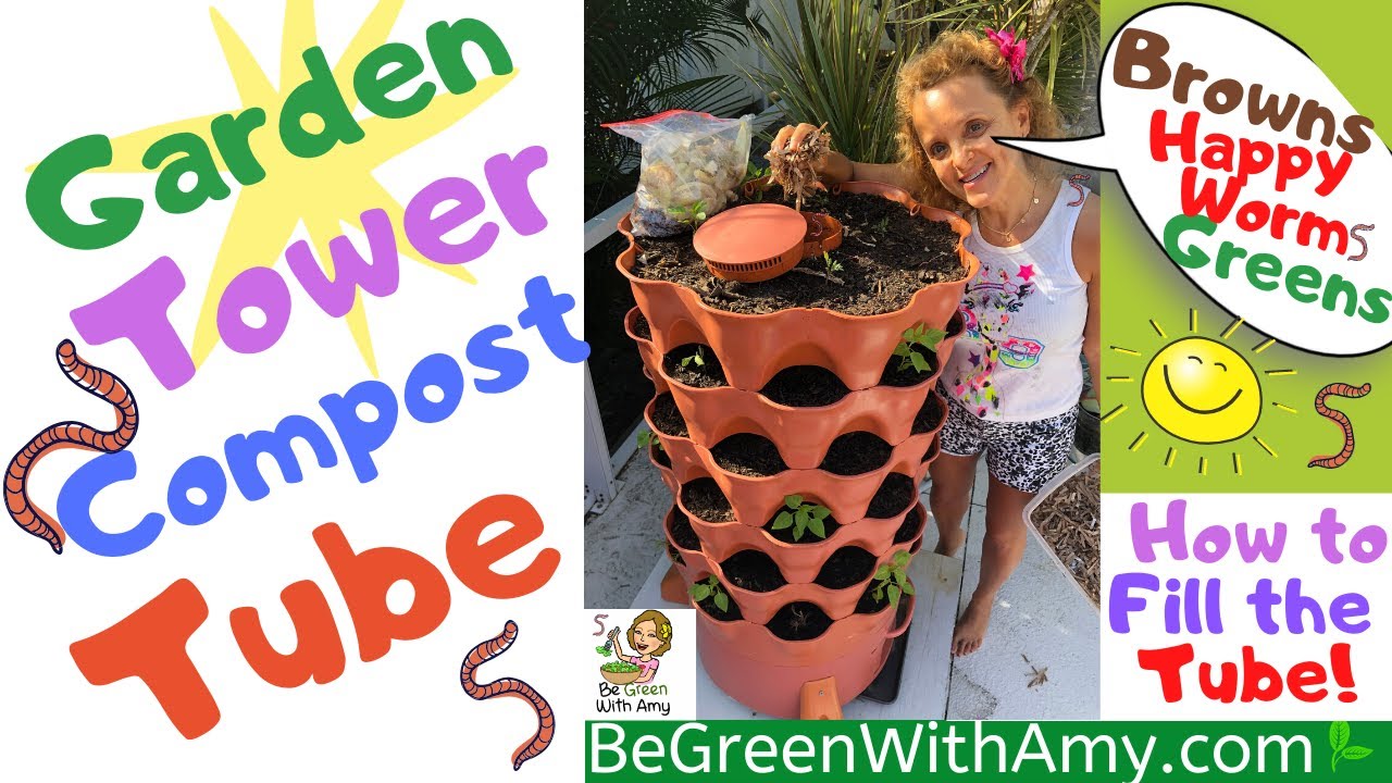 Get Your Garden Tower 2 Compost Tubes Running in No Time - Ultimate ...