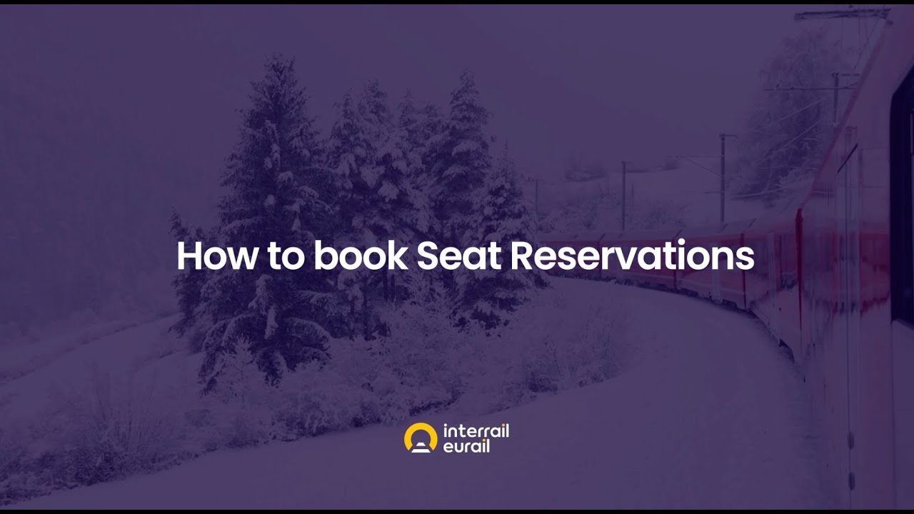 Interrail | Seat Reservations - How to book (2/3) - YouTube