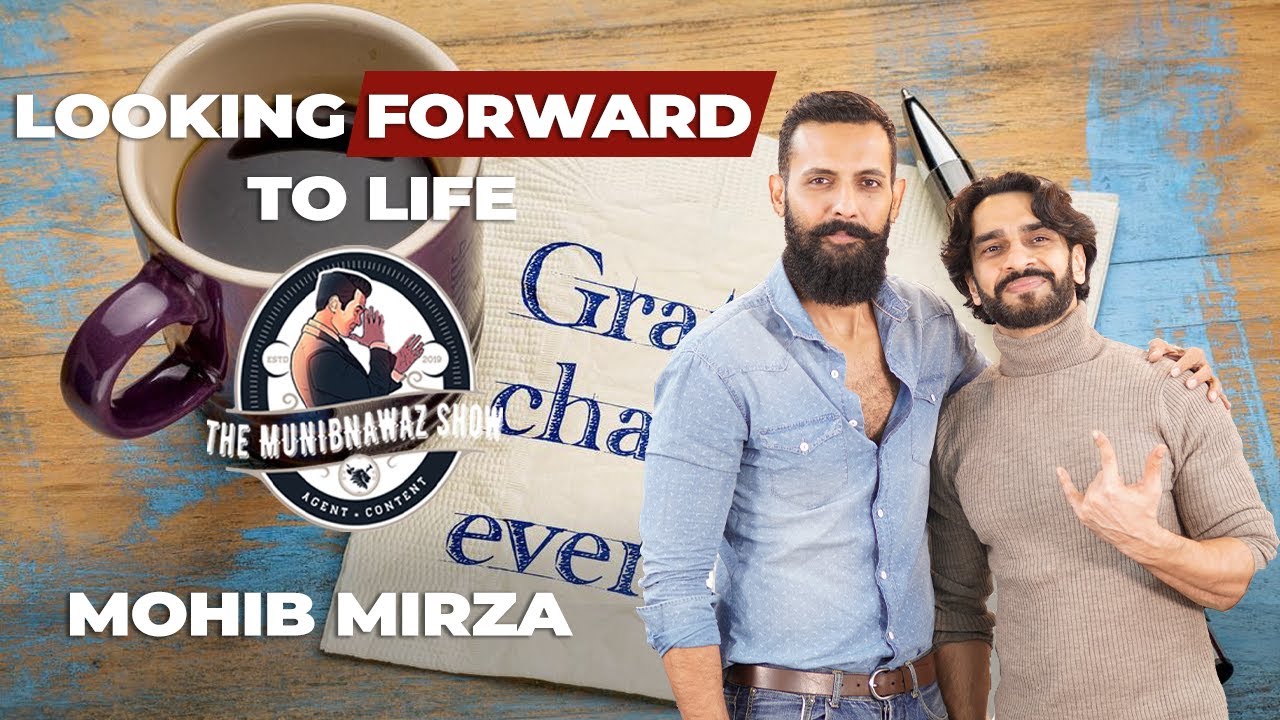 Ep 8 - Mohib Mirza: The Struggle | Being Thankful for Everything ...