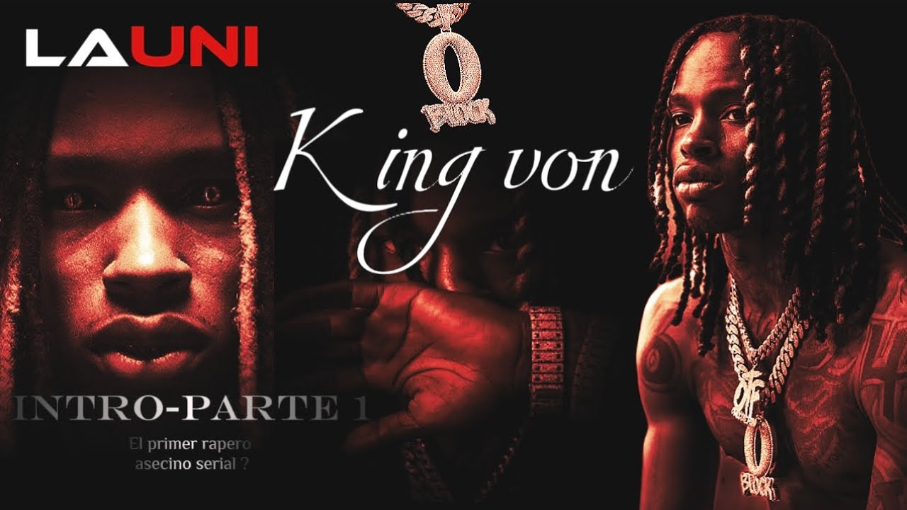 King Von : El Primero rapero asecino serial ? ( INTRO- Parte 1 ) # ...