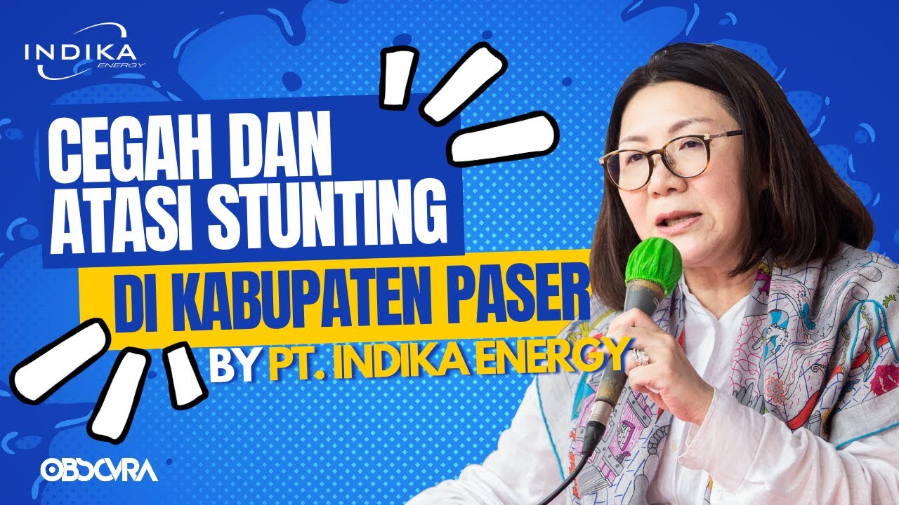 CEGAH DAN ATASI STUNTING DI KABUPATEN PASER BY PT. INDIKA ENERGY - YouTube