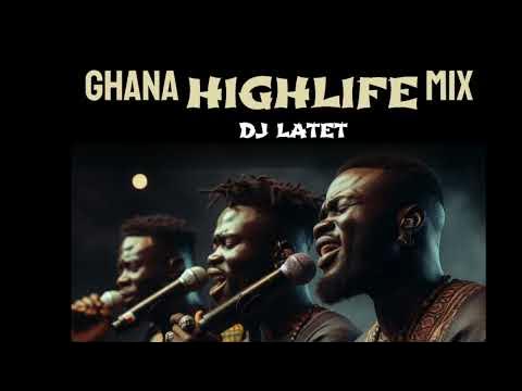 The Ultimate Ghana Highlife Party Mix - GHANA HIPLIFE MIX - YouTube
