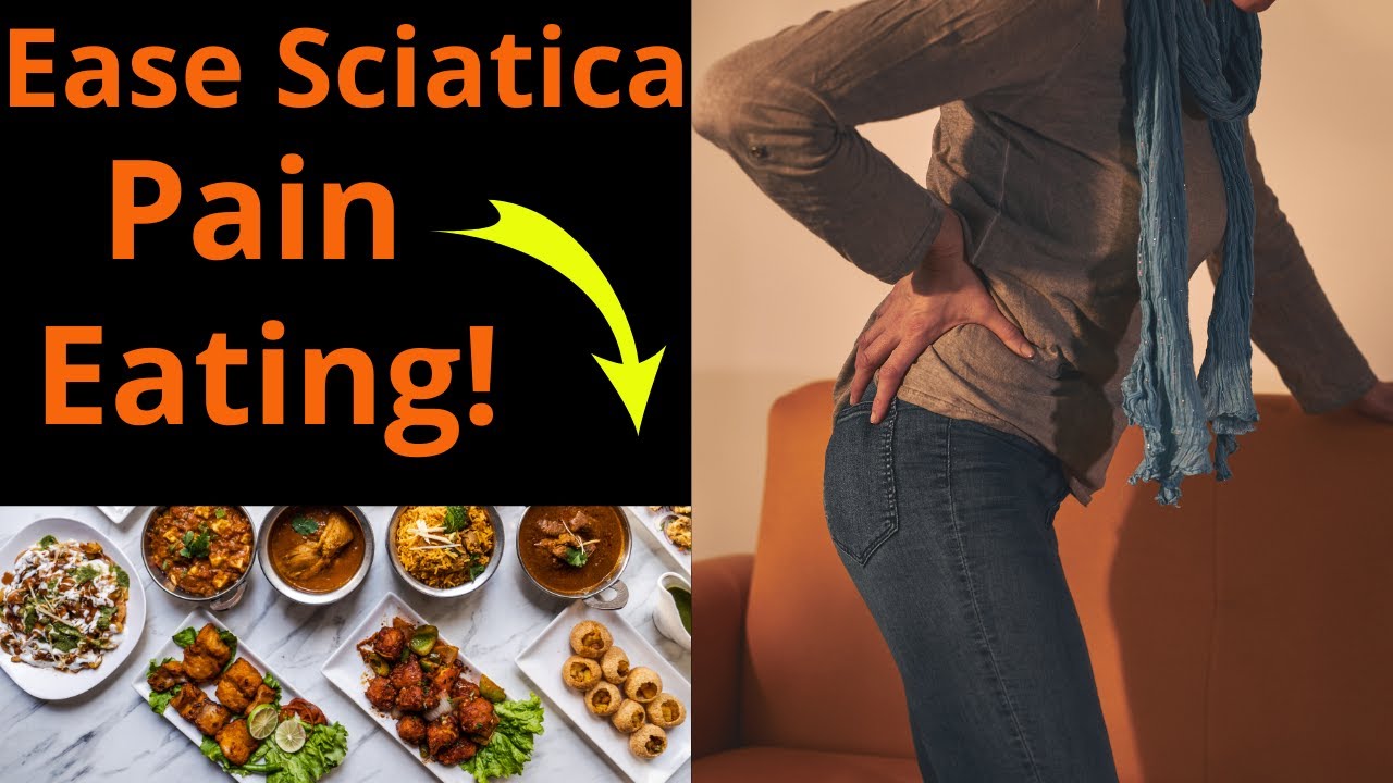 10 Foods to Ease Sciatica Pain Naturally - YouTube