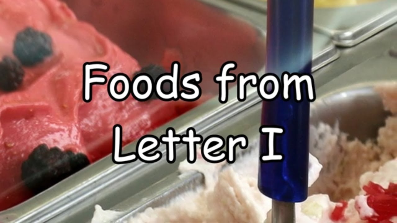 I Letter Foods - YouTube