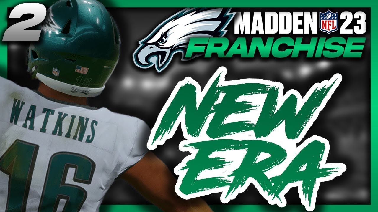 A New Era Begins | Madden 23 Philadelphia Eagles Franchise | Eagles ...