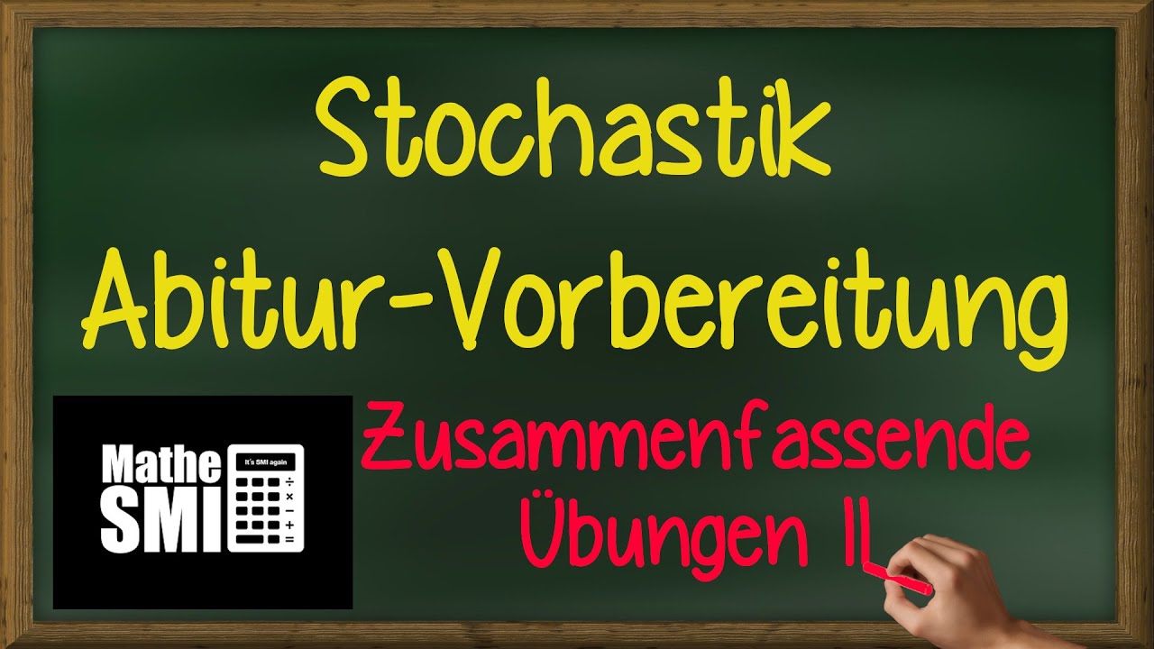 Mathe Abitur/Fachabi: Stochastik - Abitur-Vorbereitung (Teil 2/3) - YouTube