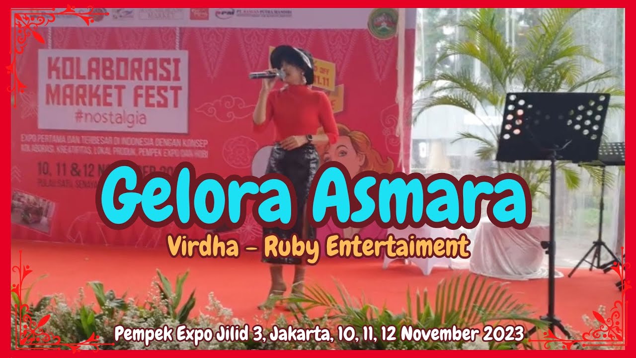 GELORA ASMARA OLEH VIRDHA RUBY ENTERTAINMENT - PEMPEK EXPO JILID 3 SENAYAN PARK@Helfia Nil ...