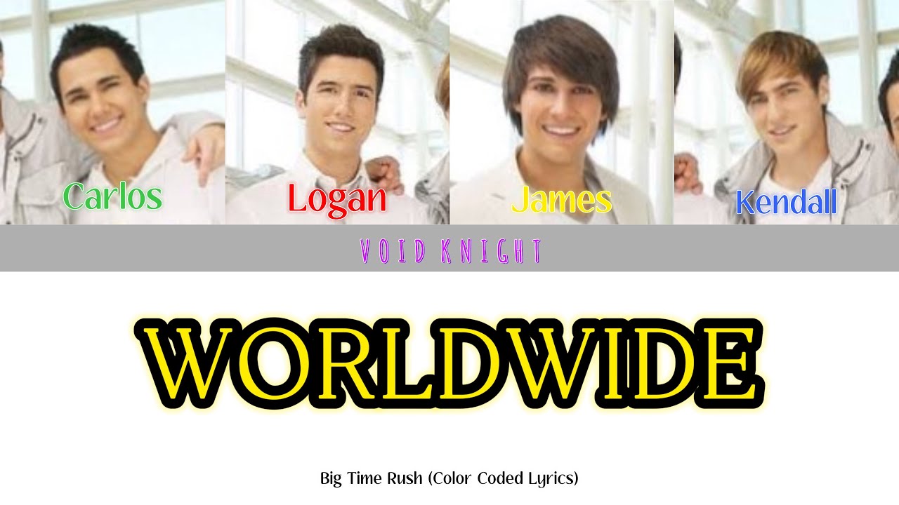 Big Time Rush - Worldwide (Color Coded Lyrics) - YouTube