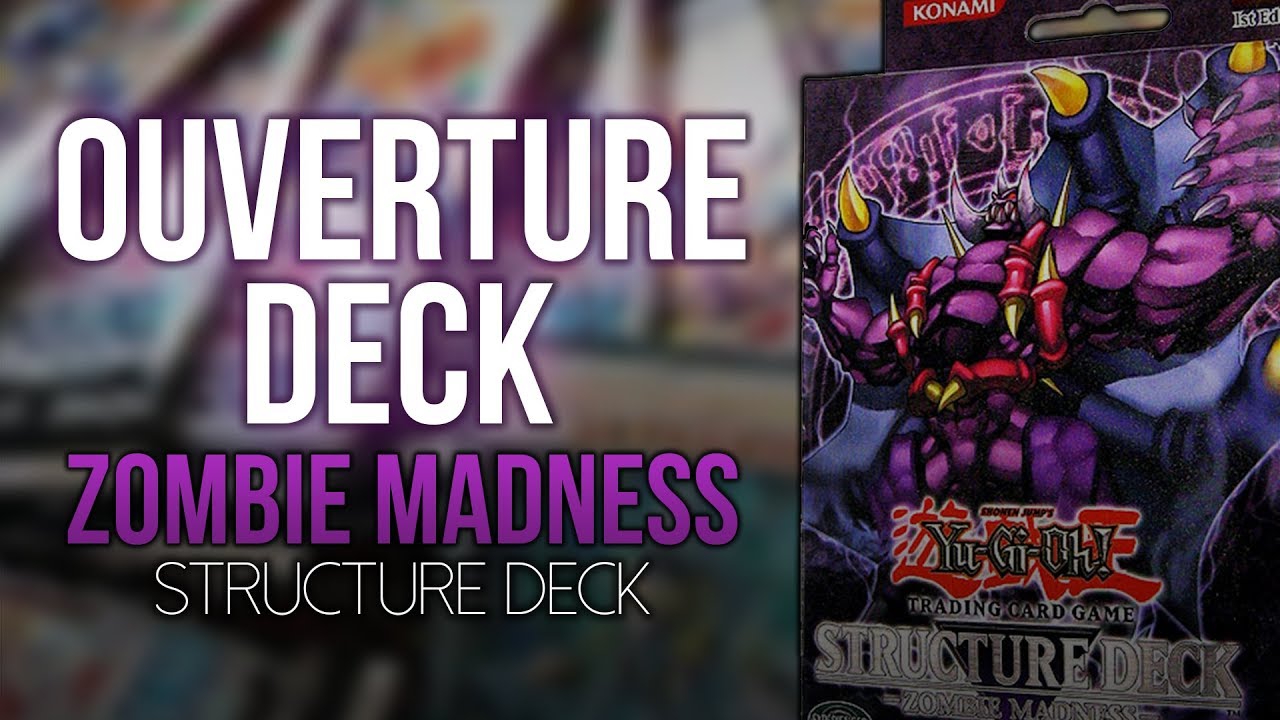 Yu-Gi-Oh! Ouverture du Deck de Structure Zombie Madness (SD2) - YouTube